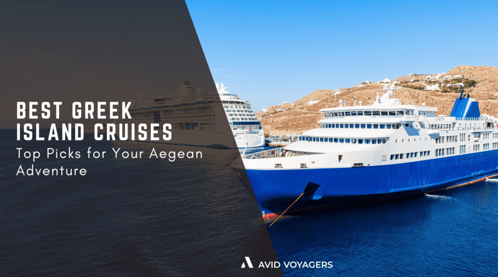 Best Greek Island Cruises: Top Picks for Your Aegean Adventure ...